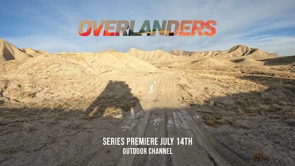 Overlanders TV Season Premiere Season 1 Episode 1 | RealTruck